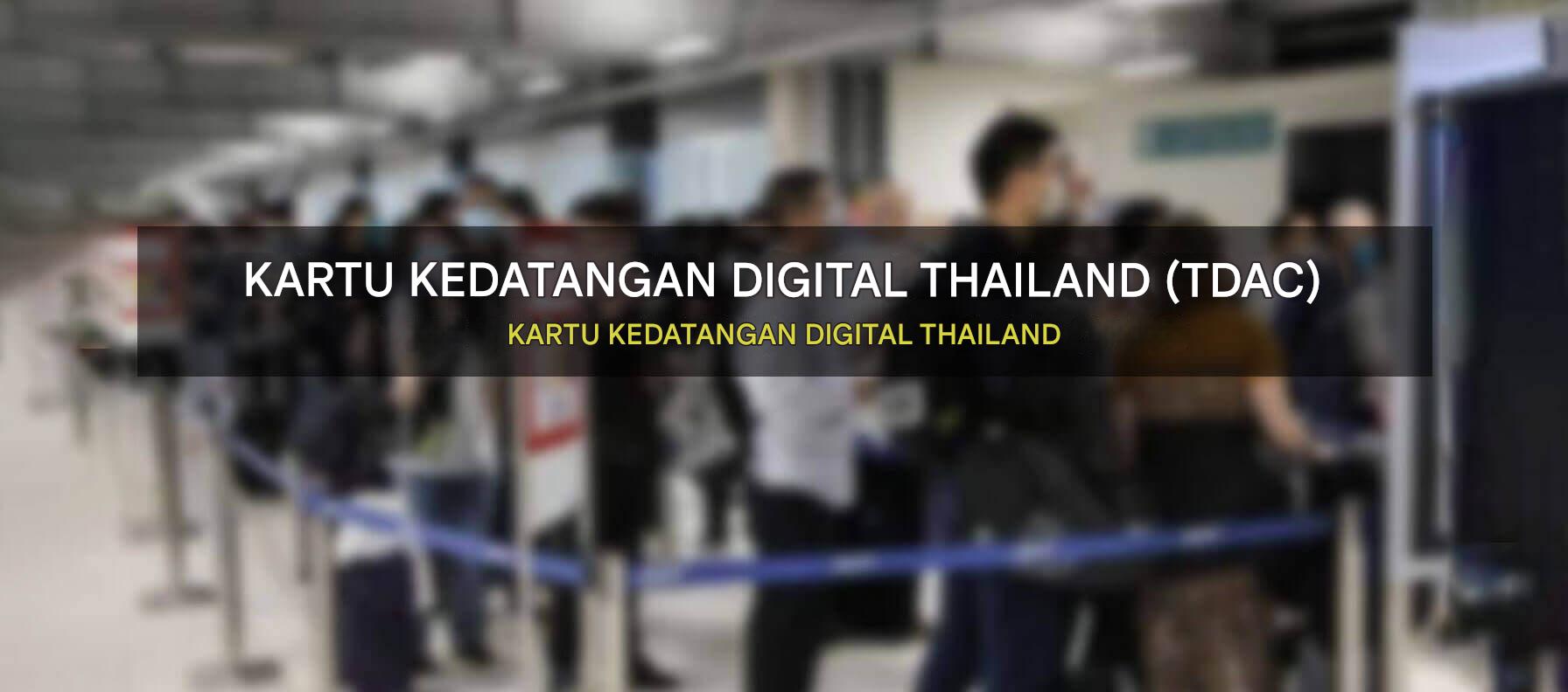 Kartu Kedatangan Digital Thailand (TDAC)